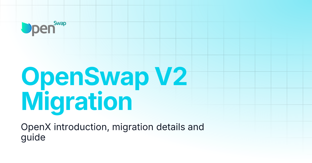 OpenSwap V2 Migration | OpenSwap